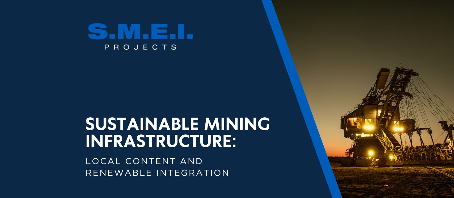 Sustainable Mining Infrastructure: Local Content and Renewable ...